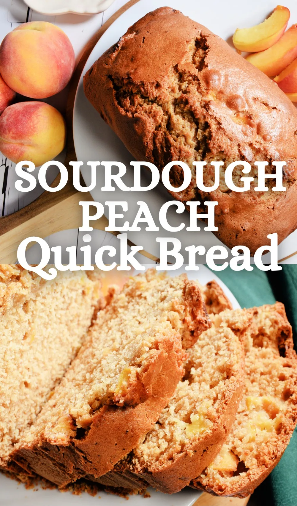 Easy Sourdough Discard Peach Quick Bread Recipe - Idie's Farm