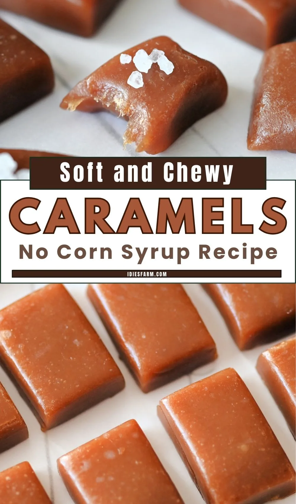 Homemade Chewy Caramel Candy Without Corn Syrup - Idie's Farm
