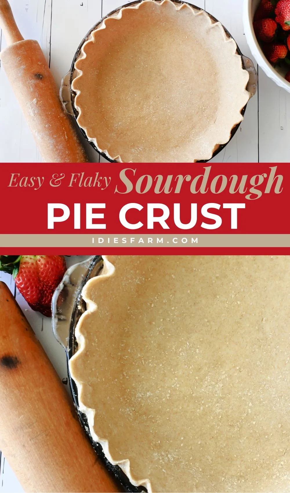 Perfect Milled Wheat Sourdough Pie Crust Recipe - Idie's Farm